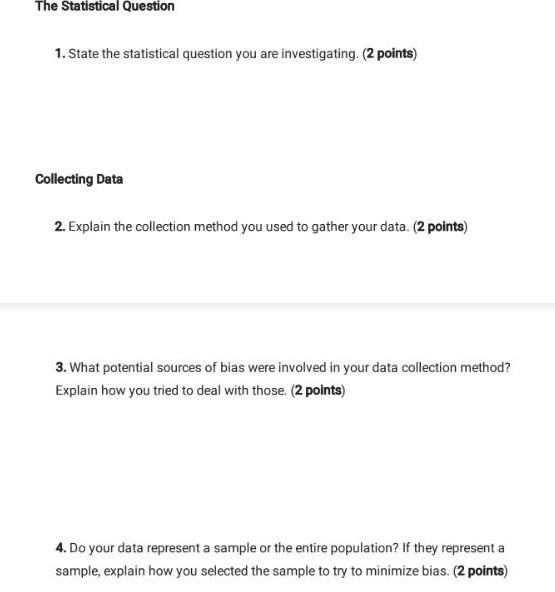 Solved 1. State the statistical question you are | Chegg.com