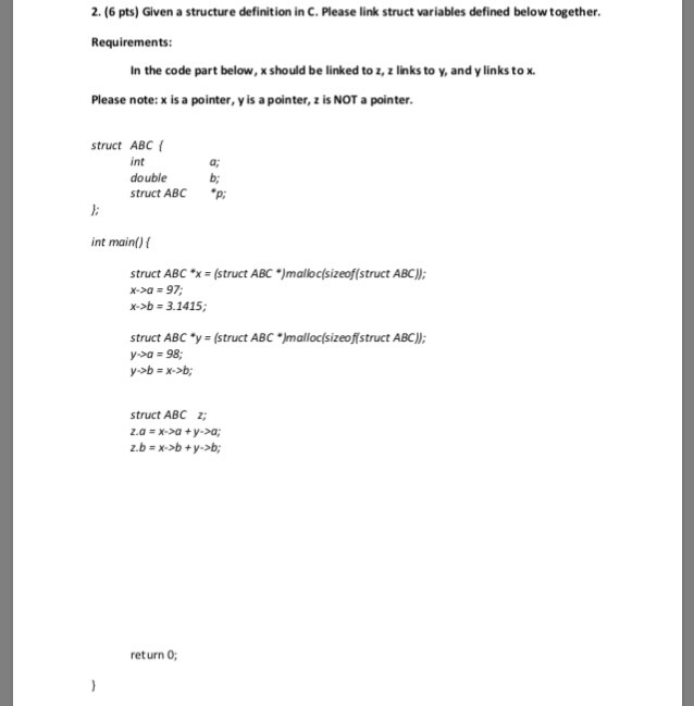 Solved 2. (6 pts) Given a structure definition in C. Please | Chegg.com