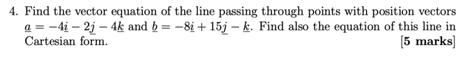 Solved 4. Find the vector equation of the line passing | Chegg.com