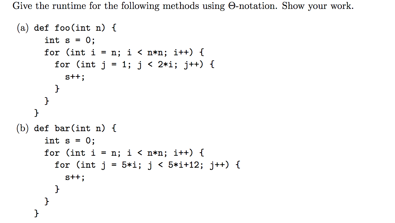 Solved Give the runtime for the following methods using | Chegg.com