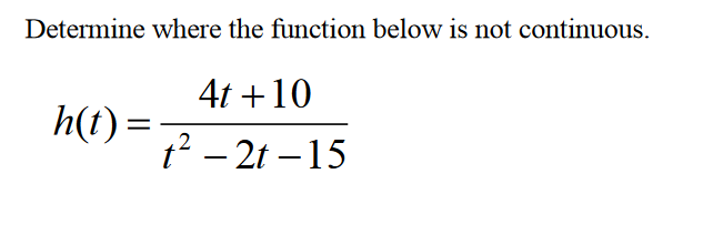 Solved Determine where the function below is not continuous. | Chegg.com