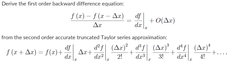 Solved Derive the first order backward difference equation: | Chegg.com