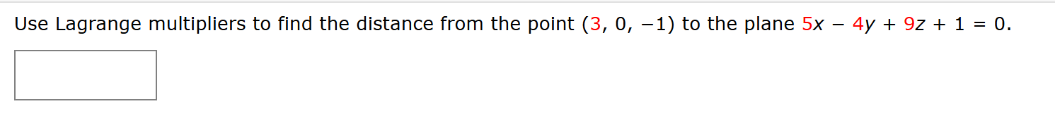 Solved Use Lagrange multipliers to ﻿find the distance from | Chegg.com