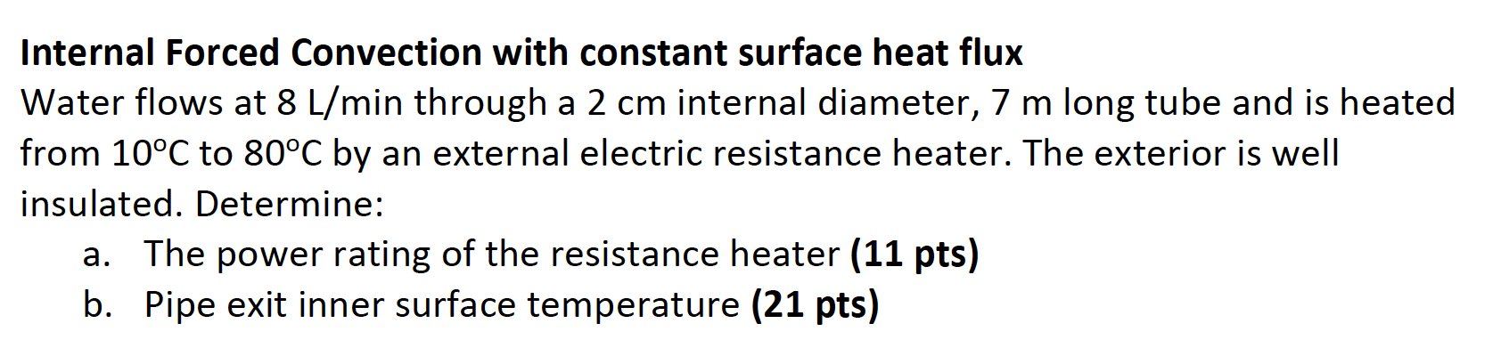 Solved Internal Forced Convection with constant surface heat | Chegg.com