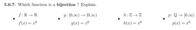 Solved 5.6.7. Which function is a bijection? Explain. - | Chegg.com Solved 5.6.7. Which function is a bijection? Explain. - | Chegg.com