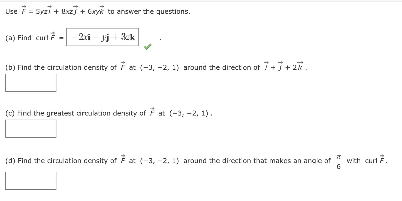 Solved Use vec(F)=5yzvec(i)+8xzvec(j)+6xyvec(k) ﻿to answer | Chegg.com