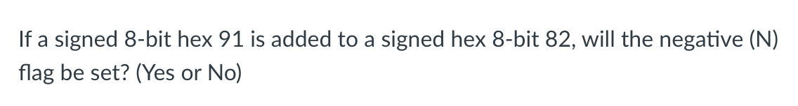 Solved If a signed 8-bit hex 91 is added to a signed hex | Chegg.com
