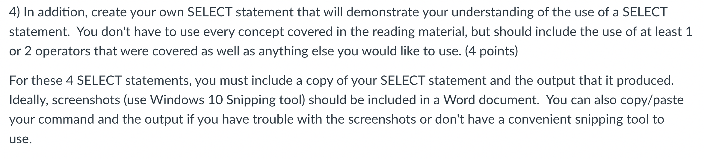 Solved 4) In addition, create your own SELECT statement that | Chegg.com
