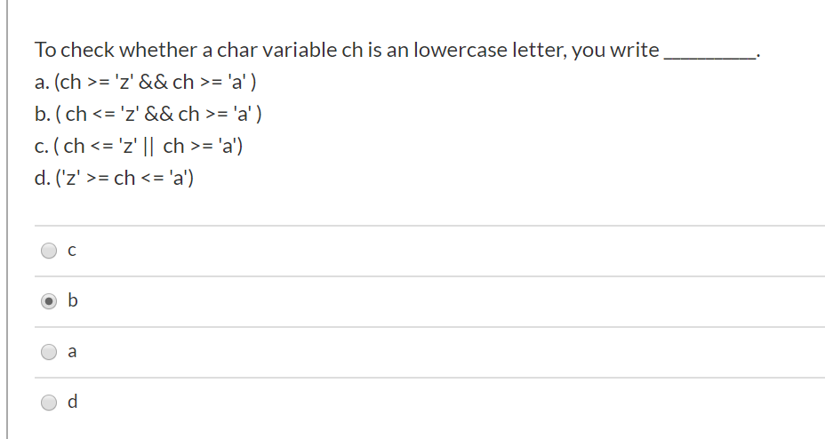 Solved To check whether a char variable ch is an lowercase | Chegg.com