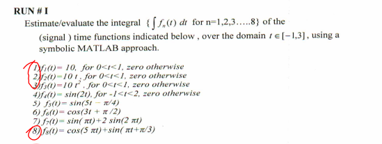 Solved RUN \# I Estimate/evaluate the integral {∫fn(t)dt for | Chegg.com