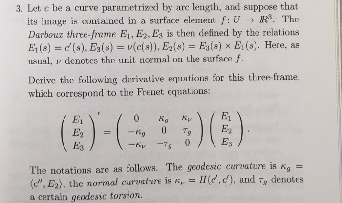 Solved 3. Let c be a curve parametrized by arc length, and | Chegg.com