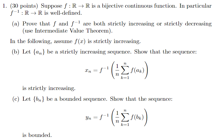 (30 points) Suppose f:R→R is a bijective continuous | Chegg.com