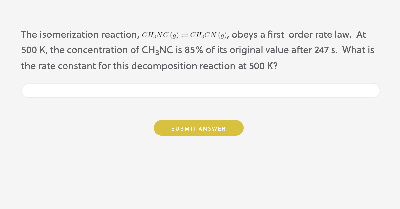 Solved The isomerization reaction, CH3NC (9) = CH3CN (9), | Chegg.com