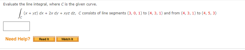 Solved Evaluate the line integral, where C is the given | Chegg.com