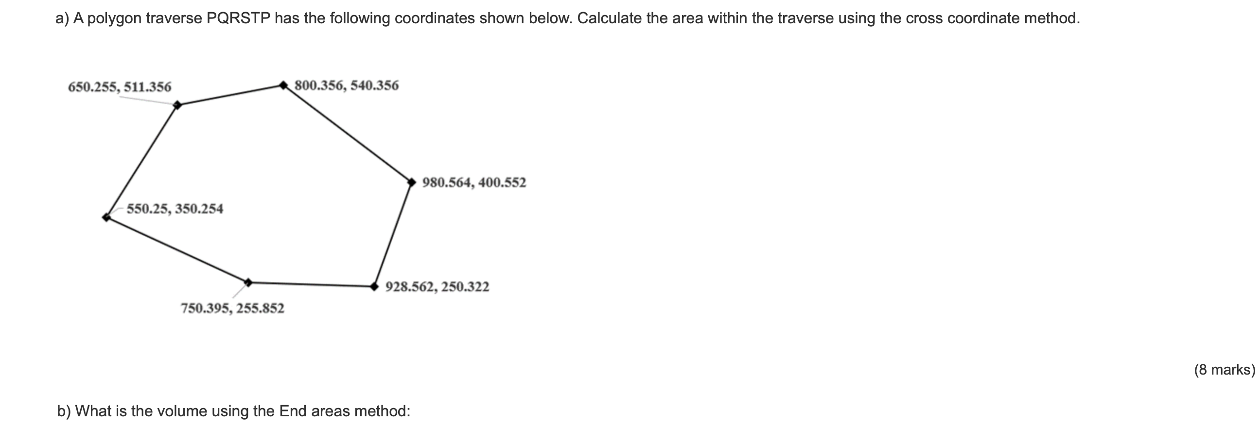 Solved a) A polygon traverse PQRSTP has the following | Chegg.com