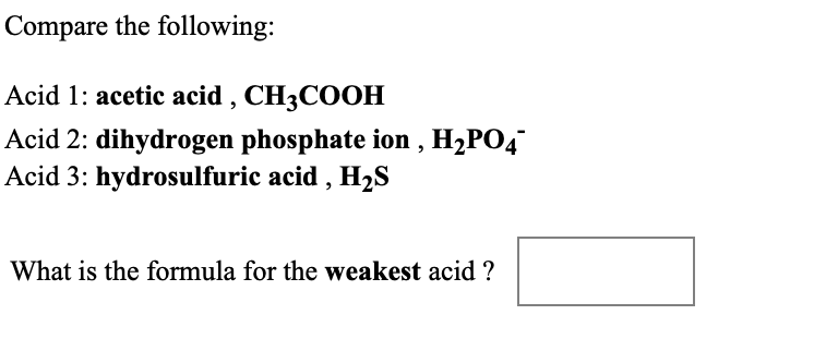 Solved Compare the conjugate bases of these three acids. | Chegg.com