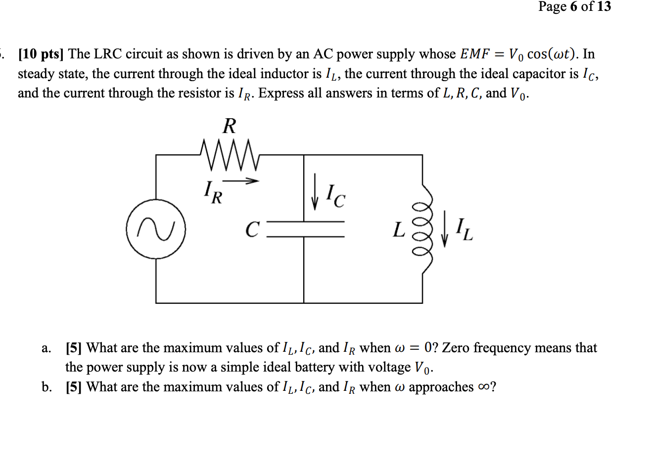 Solved Page 6 of 13 · [10 pts] The LRC circuit as shown is | Chegg.com
