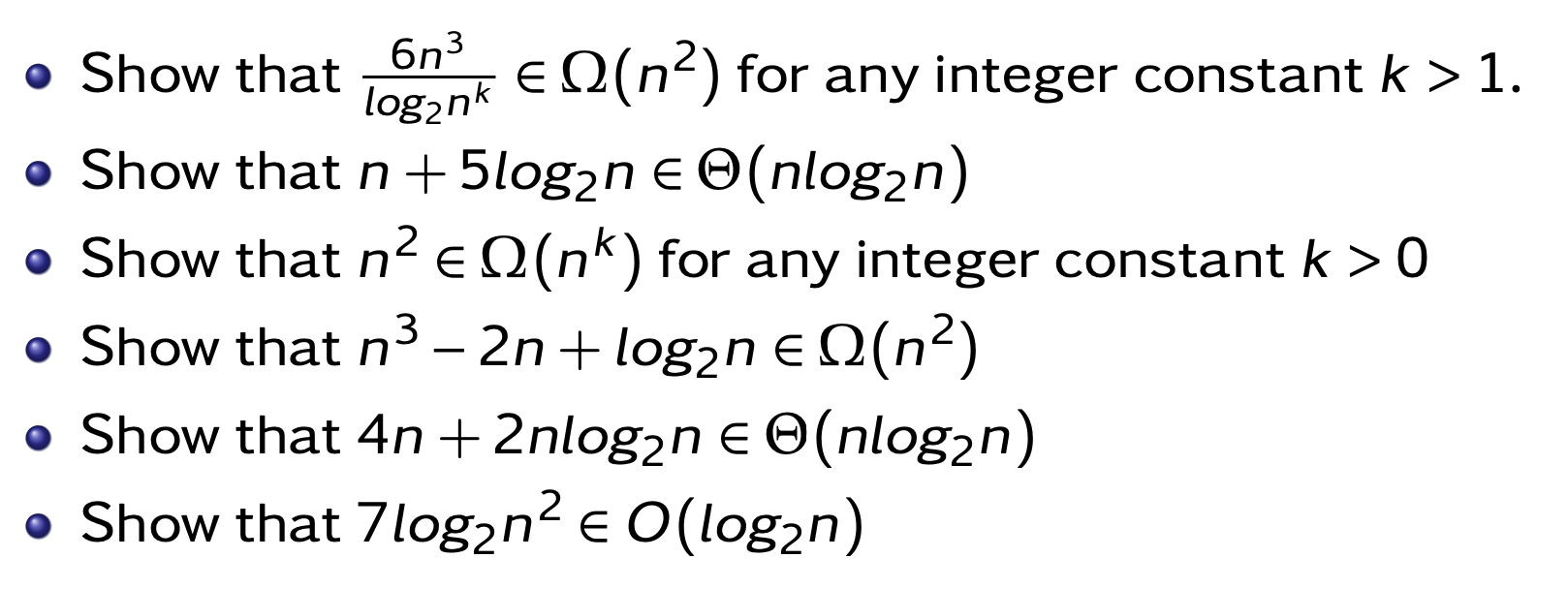 Solved • Show that 6n³ log₂nk € (n²) for any integer | Chegg.com