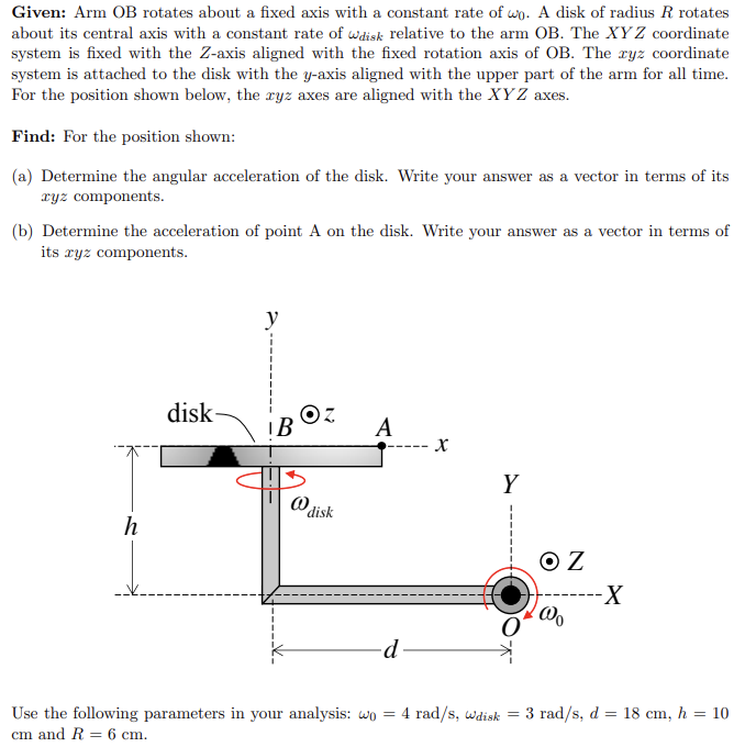 Solved Given Arm Ob Rotates About A Fixed Axis With A 