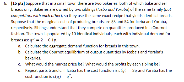 Solved 5. [15 pts] Suppose that in a small town there are | Chegg.com
