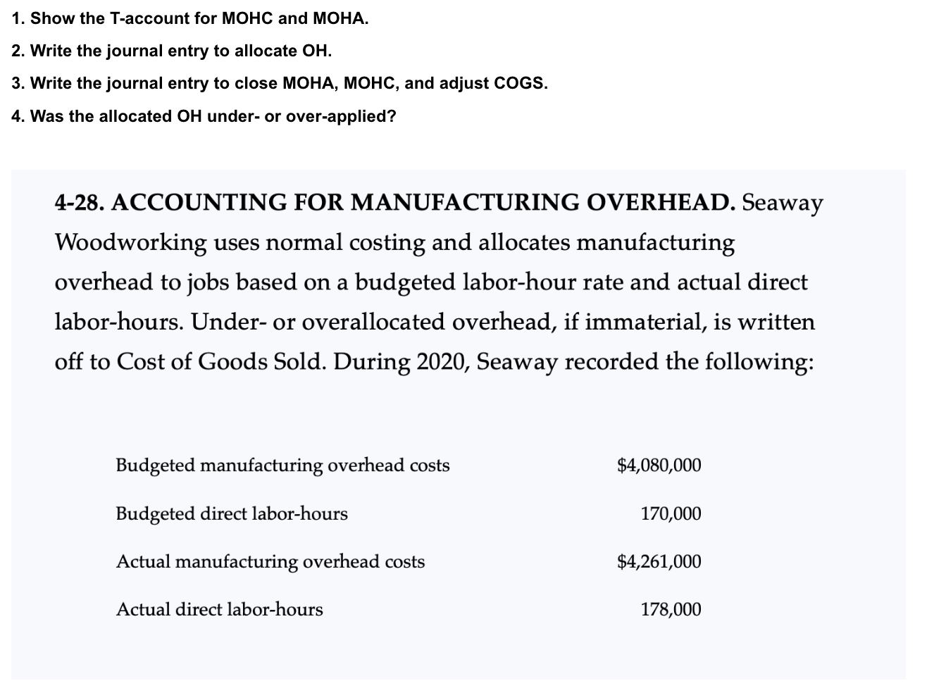 Solved 1. Show the T-account for MOHC and MOHA. 2. Write the | Chegg.com