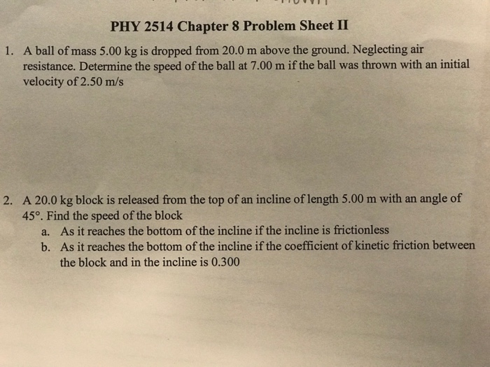 Solved PHY 2514 Chapter 8 Problem Sheet II 1. A ball of mass | Chegg.com