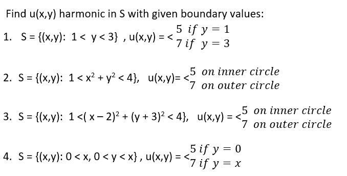 Solved Find u(x,y) harmonic in S with given boundary values: | Chegg.com