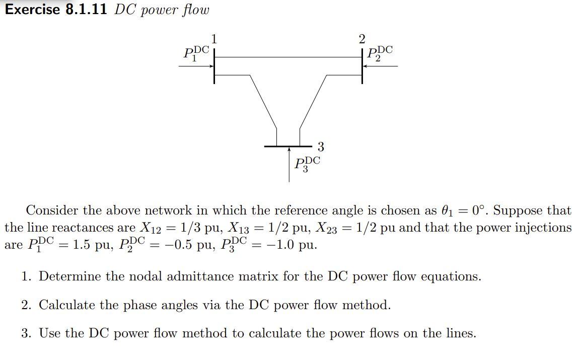 Solved Exercise 8.1.11 DC power flow Consider the above | Chegg.com