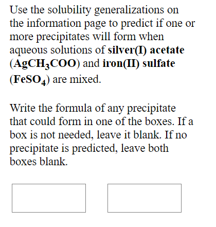 Solved Use the solubility generalizations on the information | Chegg.com
