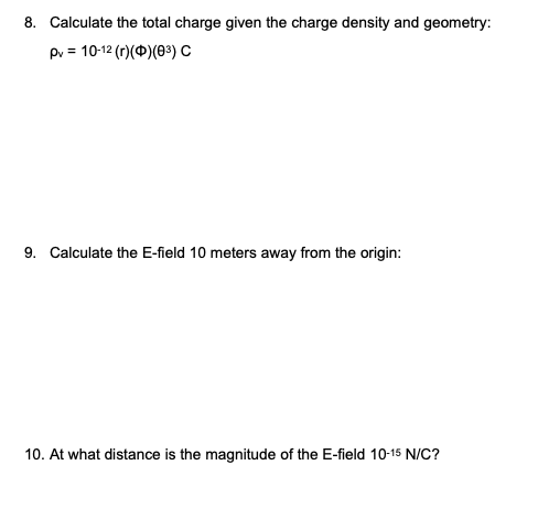 Solved 8. Calculate the total charge given the charge | Chegg.com