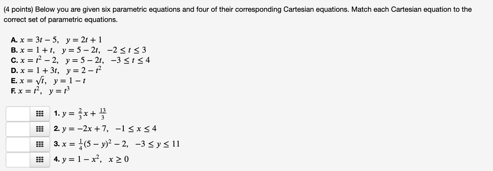 Solved (4 points) Below you are given six parametric | Chegg.com