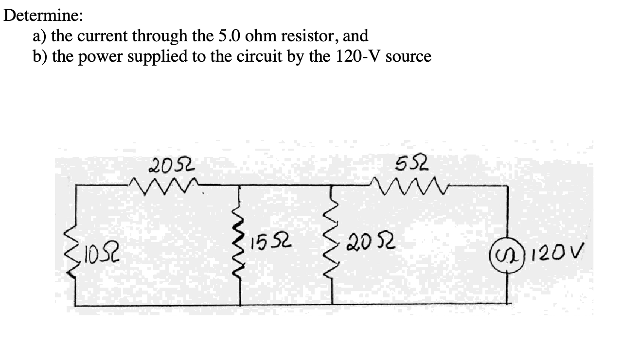 Solved Determine: a) the current through the 5.0ohm | Chegg.com