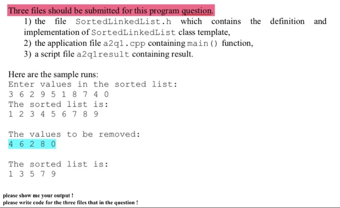 (The SortedLinkedList class template) Complete | Chegg.com