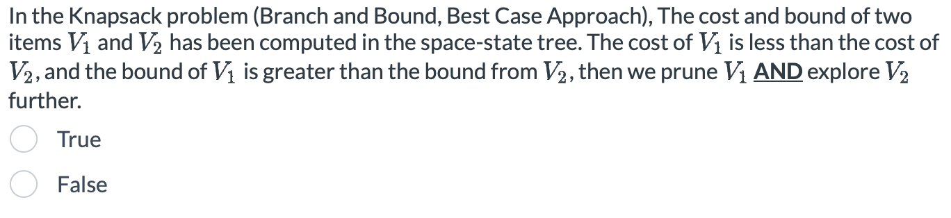 [Solved]: In the Knapsack problem (Branch and Bound, Best C