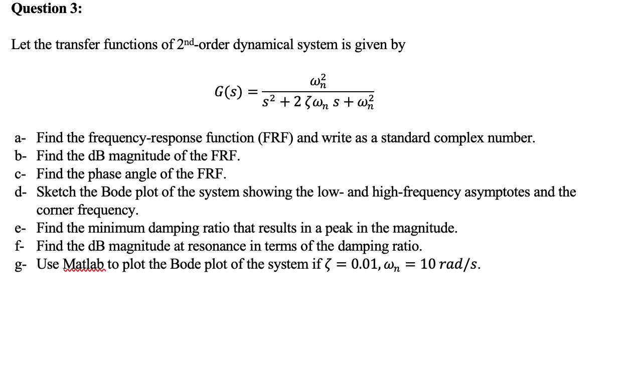 Solved Question 3: Let the transfer functions of 2nd-order | Chegg.com