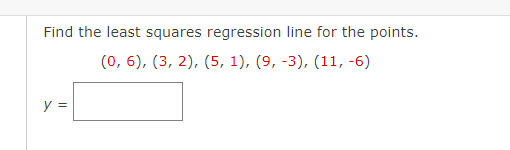 Solved Find the least squares regression line for the | Chegg.com