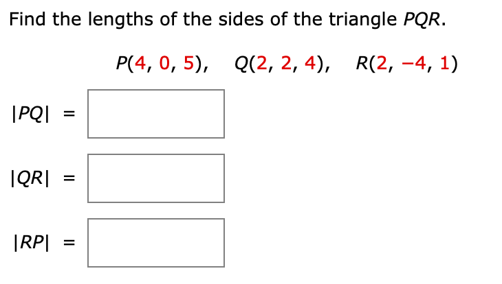 Solved Find the lengths of the sides of the triangle PQR. | Chegg.com