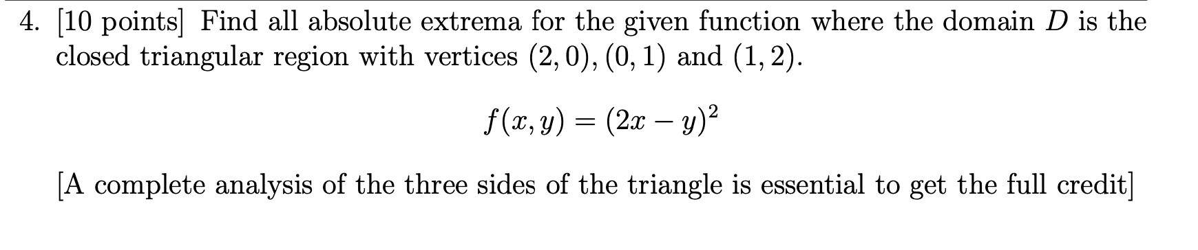 Solved 4. [10 points] Find all absolute extrema for the | Chegg.com