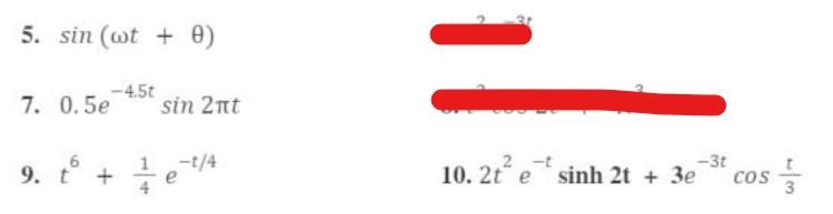 Solved 5. sin (wt + 0) 451 7. 0.5e 6 9. t° + 1/1/20 sin 2nt | Chegg.com