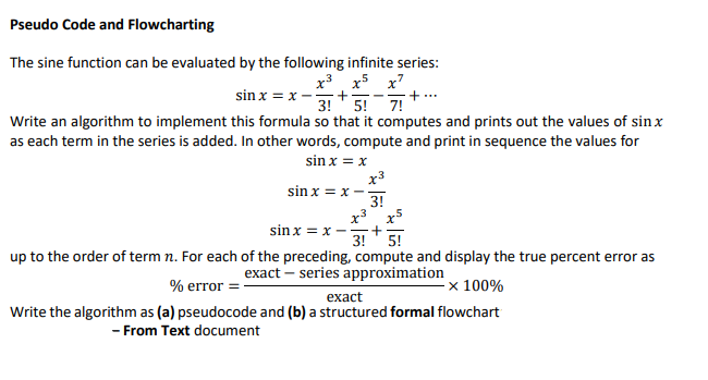 Solved Pseudo Code and Flowcharting The sine function can be | Chegg.com