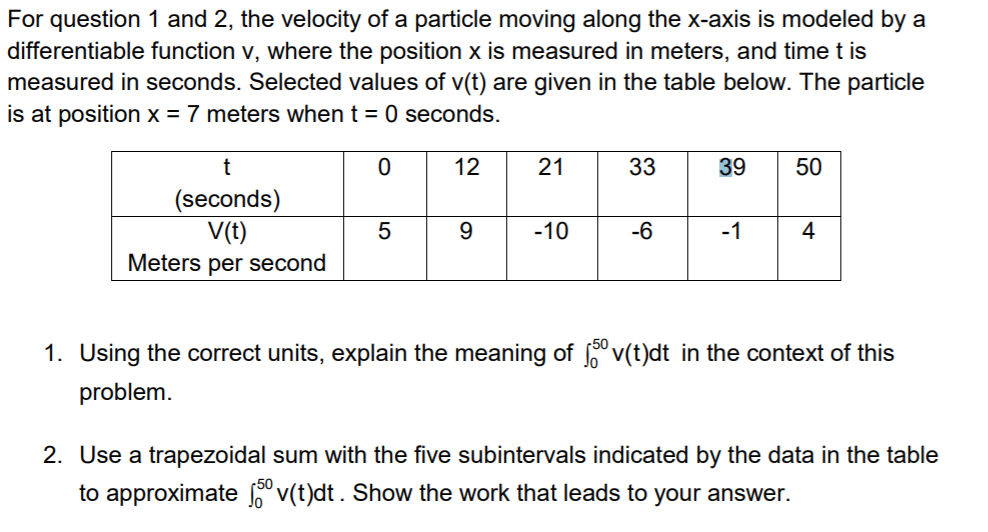 Solved For question 1 and 2, the velocity of a particle | Chegg.com
