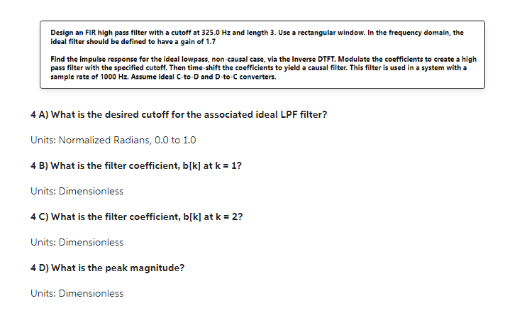 Solved Design an FIR high pass filter with a cutoff at 325.0 | Chegg.com