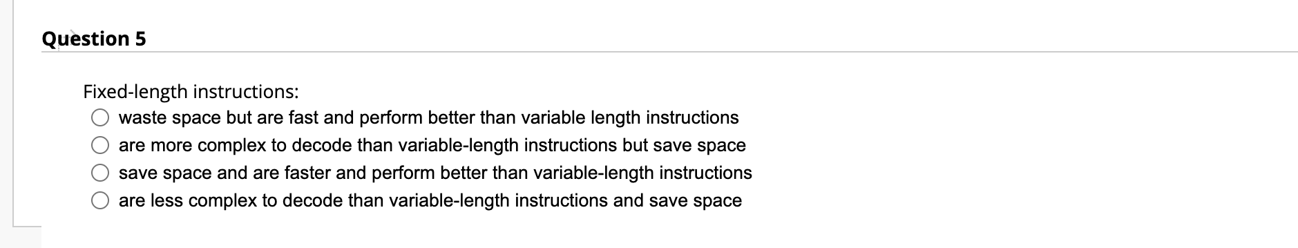 Fixed-length instructions: waste space but are fast | Chegg.com