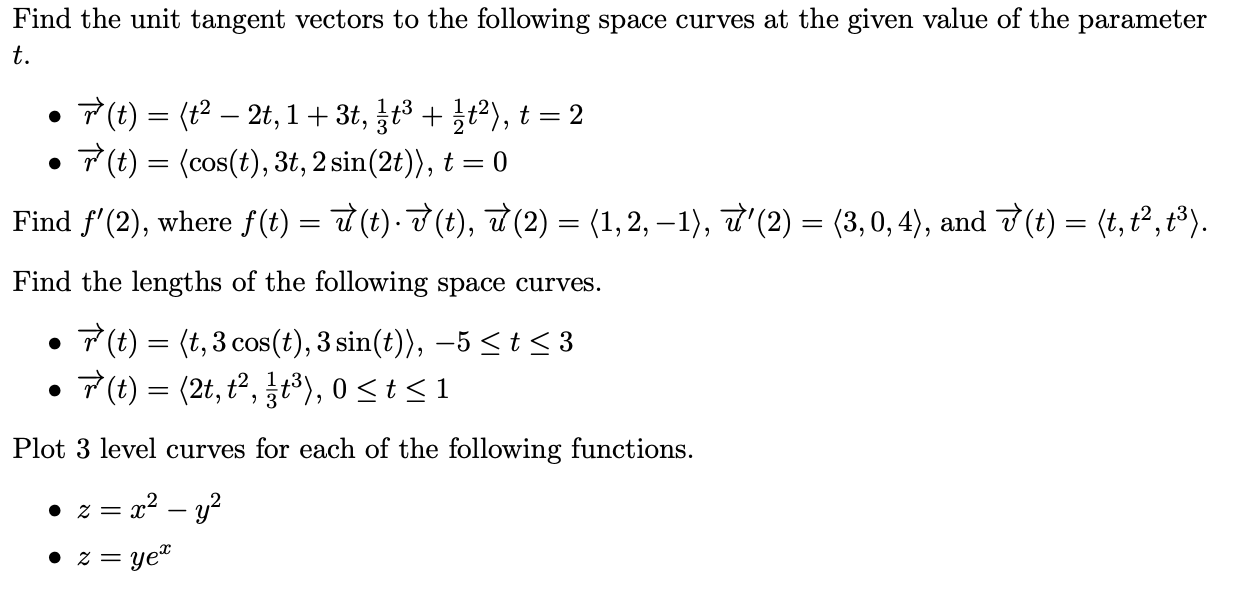 Solved Find the unit tangent vectors to the following space | Chegg.com