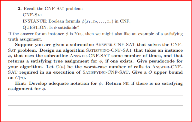 Solved 2. Recall the CNF-SAT problem: CNF-SAT INSTANCE: | Chegg.com