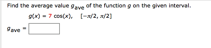 Solved Find the average value gave of the function g on the | Chegg.com