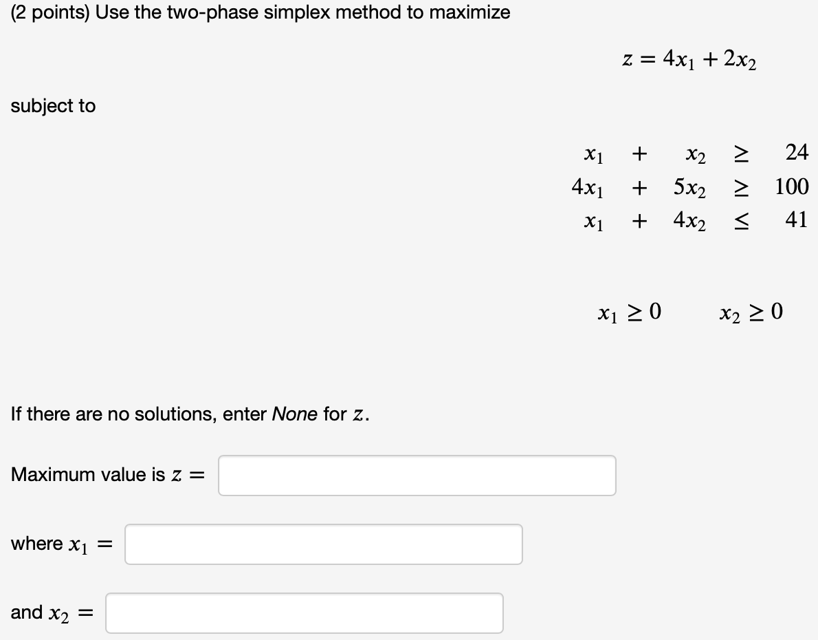 Solved (2 points) Use the two-phase simplex method to | Chegg.com