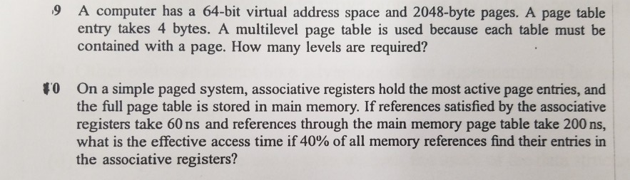 Solved 9 A computer has a 64-bit virtual address space and | Chegg.com