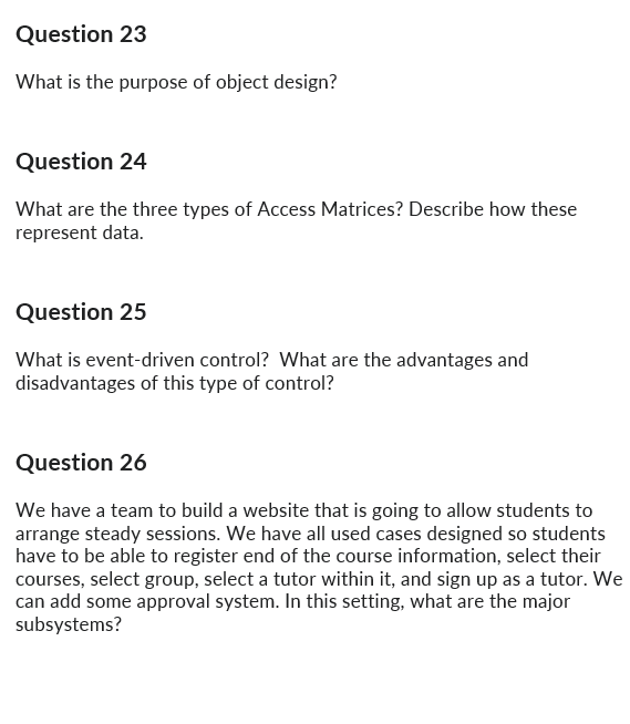 Solved Question 23 What is the purpose of object design? | Chegg.com