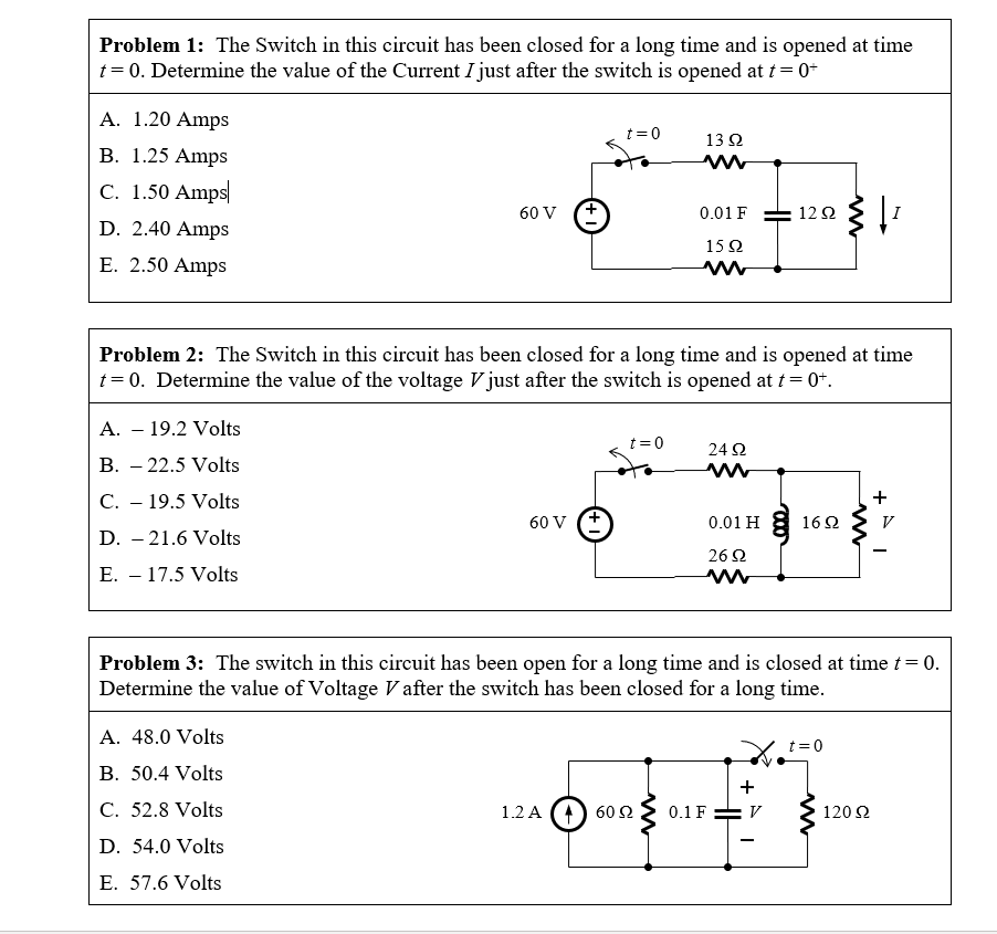 Solved Problem 1: The Switch in this circuit has been closed | Chegg.com